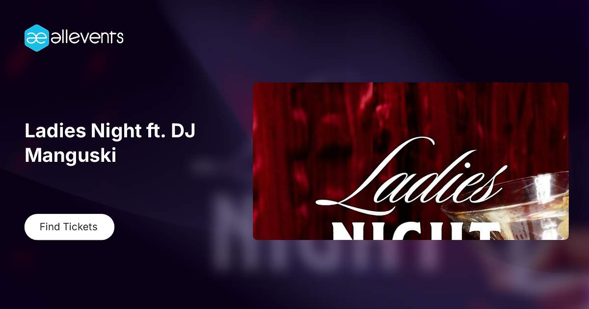 Ladies Night ft. DJ Manguski, The Doral Yard, 4 December 2025 | AllEvents