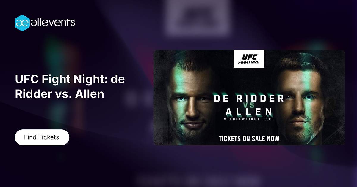 UFC Fight Night: de Ridder vs. Allen, Rogers Arena, Vancouver, 17 ...